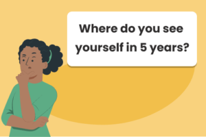 6+ Ways to Answer "Where Do You See Yourself in 5 Years?"