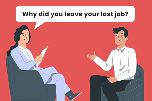 Sample Answers to "Why did you leave your last job?"